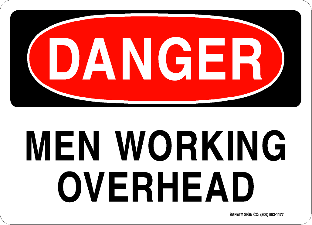 DANGER MEN WORKING OVERHEAD – Safety Sign Company
