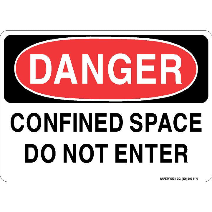 DANGER CONFINED SPACE DO NOT ENTER – Safety Sign Company