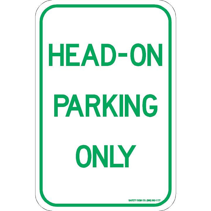 HEAD-IN PARKING ONLY SIGN – Safety Sign Company