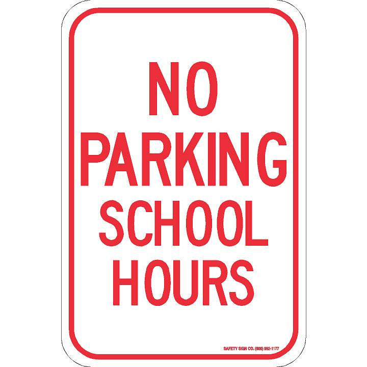 NO PARKING SCHOOL HOURS SIGN – Safety Sign Company