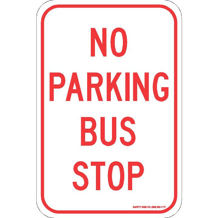 NO PARKING BUS STOP SIGN – Safety Sign Company