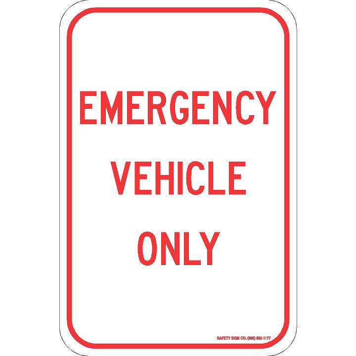 EMERGENCY VEHICLE ONLY SIGN – Safety Sign Company