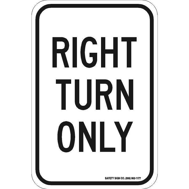 RIGHT TURN ONLY SIGN – Safety Sign Company