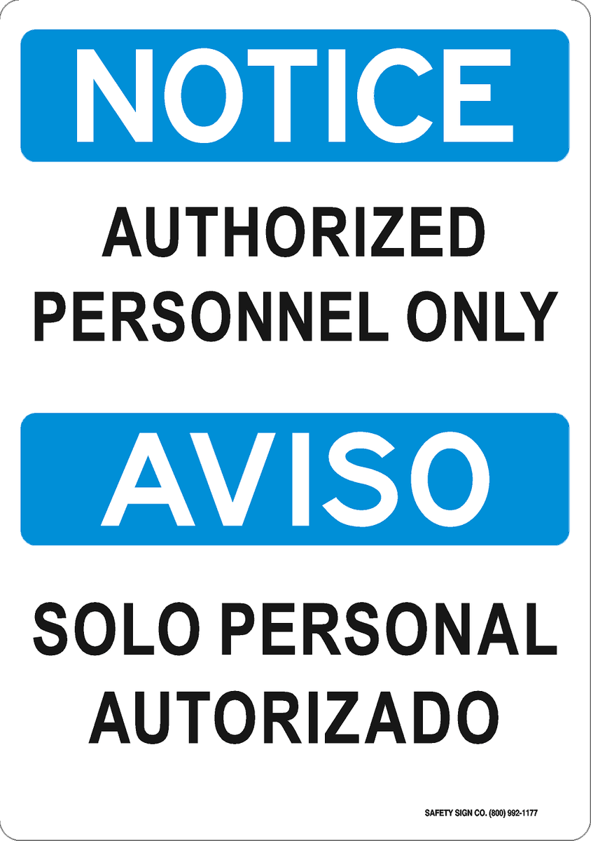 NOTICE AUTHORIZED PERSONNEL ONLY - AVISO SOLO PERSONAL AUTHORIZADO ...