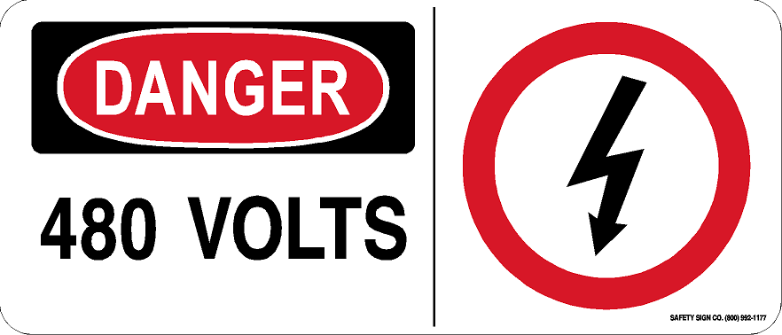 DANGER 480 VOLTS – Safety Sign Company