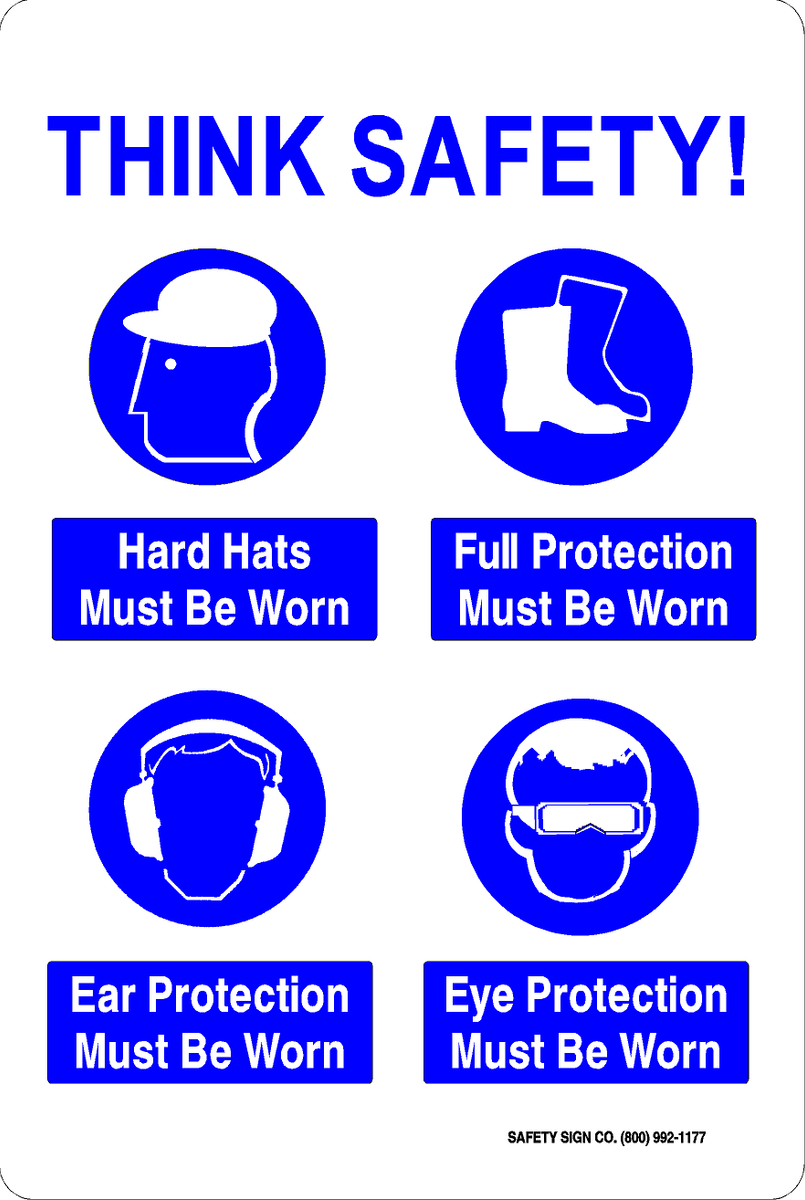 THINK SAFETY! PPE MUST BE WORN SIGN – Safety Sign Company